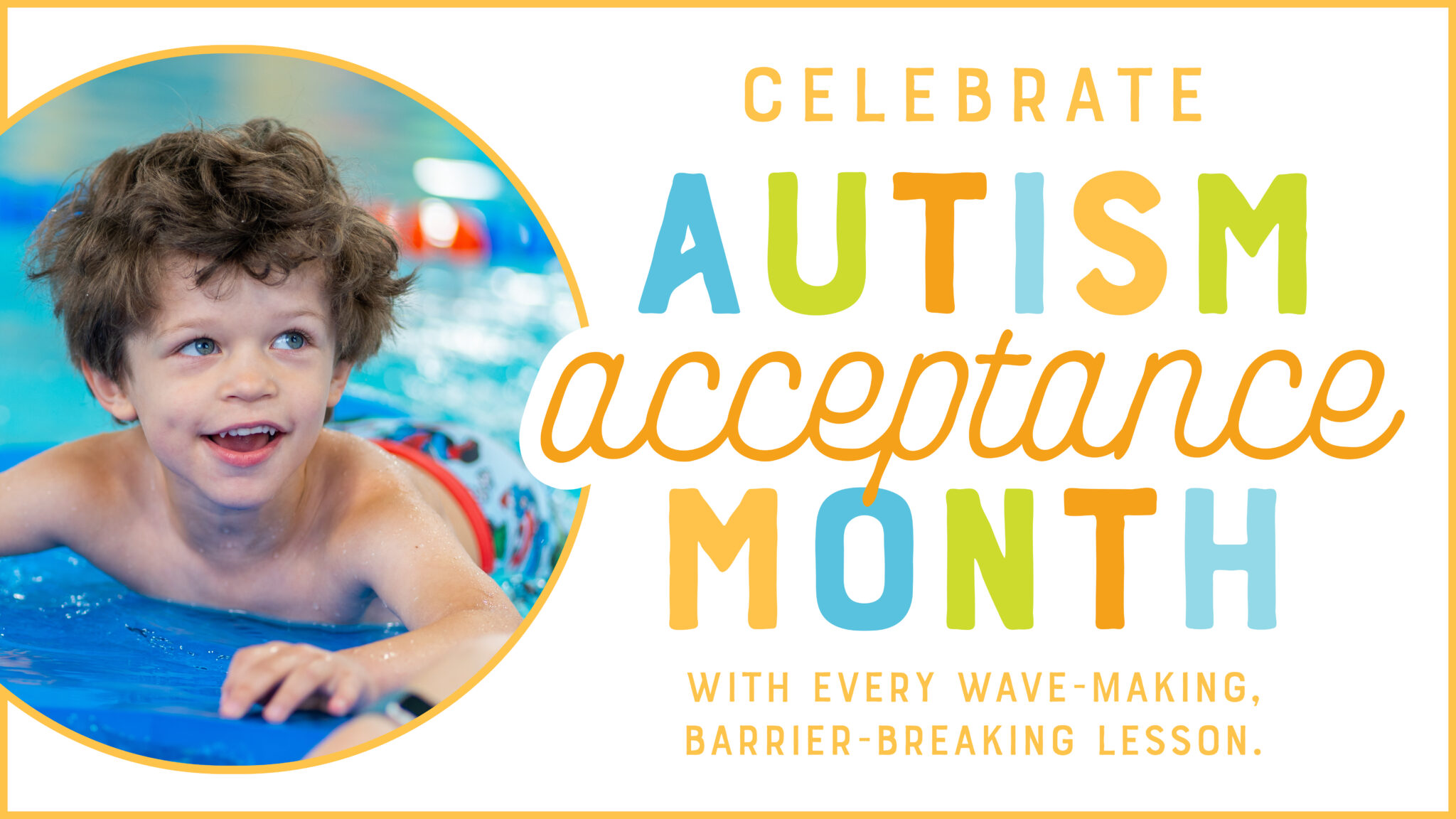 Celebrating Autism Acceptance Month | Goldfish Swim School